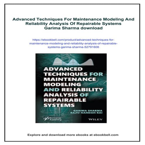 Advanced Techniques For Maintenance Modeling And Reliability Analysis Of Repairable Systems ...