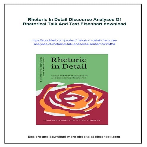 Rhetoric In Detail Discourse Analyses Of Rhetorical Talk And Text Eisenhart | PDF