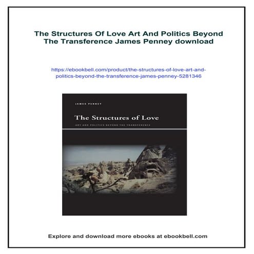The Structures Of Love Art And Politics Beyond The Transference James ...