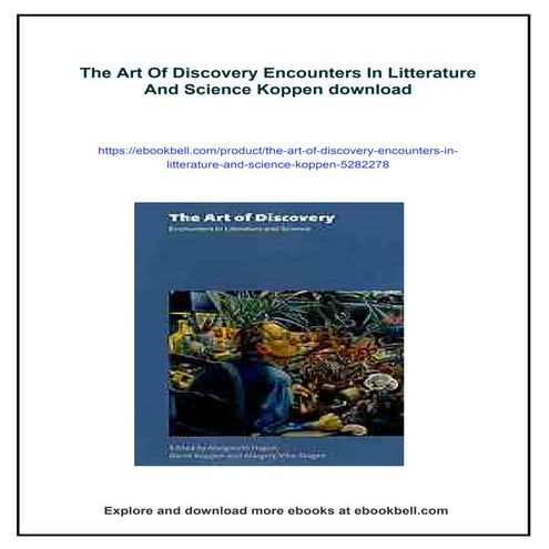 The Art Of Discovery Encounters In Litterature And Science Koppen | PDF