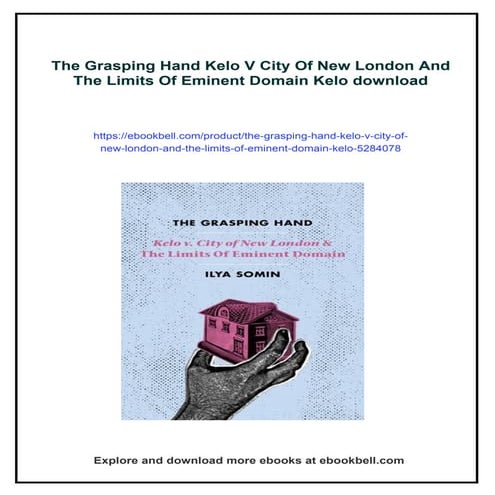 The Grasping Hand Kelo V City Of New London And The Limits Of Eminent ...