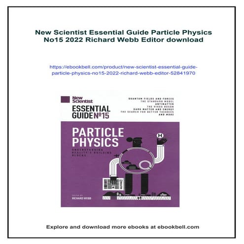 New Scientist Essential Guide Particle Physics No15 2022 Richard Webb ...
