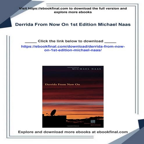 Derrida From Now On 1st Edition Michael Naas | PDF