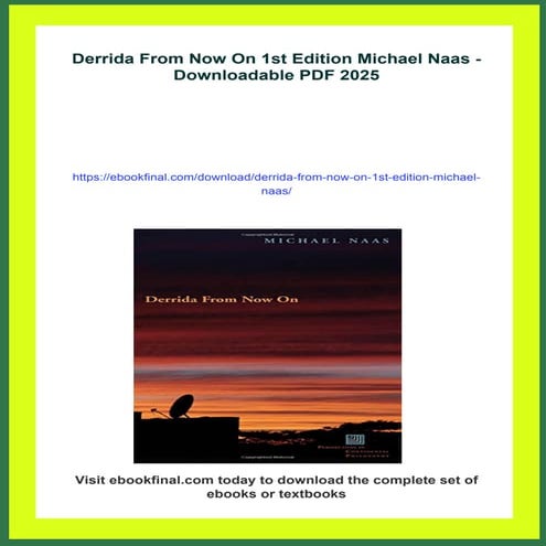 Derrida From Now On 1st Edition Michael Naas | PDF