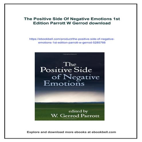 The Positive Side Of Negative Emotions 1st Edition Parrott W Gerrod | PDF
