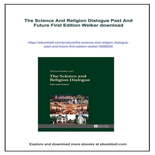The Science And Religion Dialogue Past And Future First Edition Welker ...
