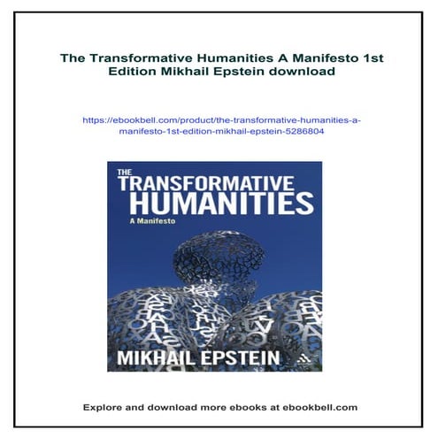 The Transformative Humanities A Manifesto 1st Edition Mikhail Epstein | PDF