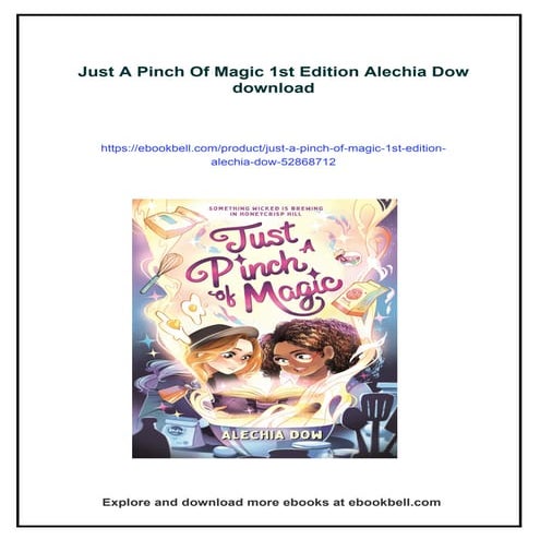 Just A Pinch Of Magic 1st Edition Alechia Dow | PDF