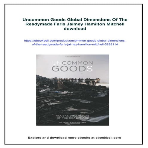 Uncommon Goods Global Dimensions Of The Readymade Faris Jaimey Hamilton ...