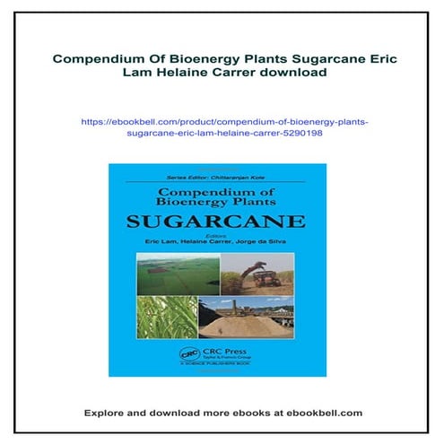 Compendium Of Bioenergy Plants Sugarcane Eric Lam Helaine Carrer | PDF