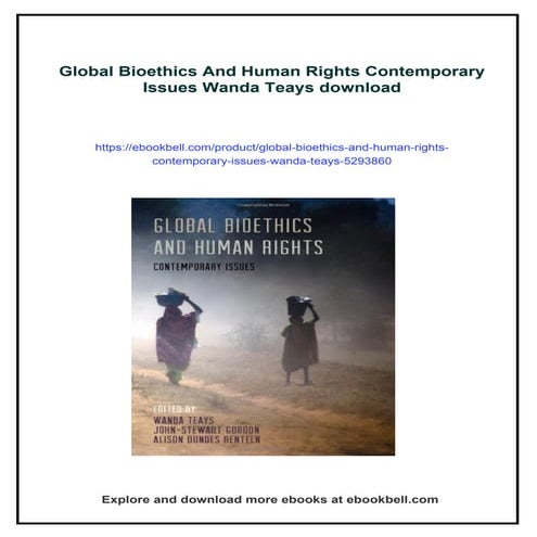 Global Bioethics And Human Rights Contemporary Issues Wanda Teays | PDF
