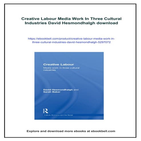 Creative Labour Media Work In Three Cultural Industries David ...
