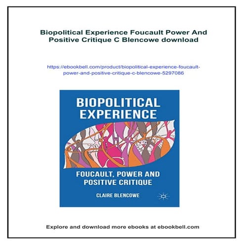 Biopolitical Experience Foucault Power And Positive Critique C Blencowe ...