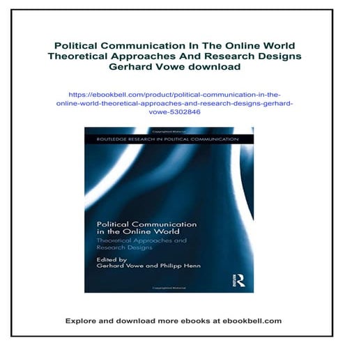 Political Communication In The Online World Theoretical Approaches And ...
