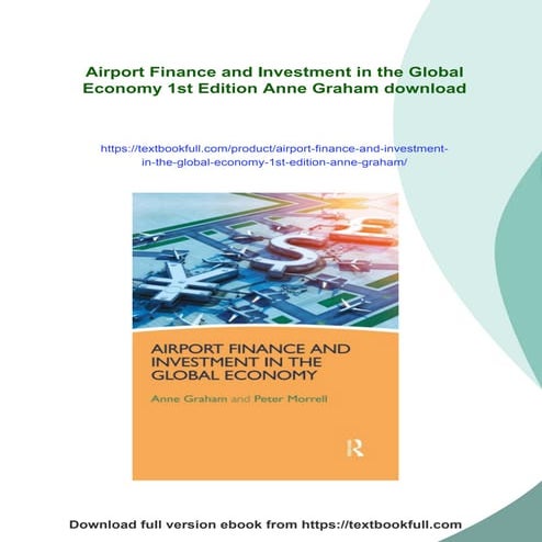 Airport Finance and Investment in the Global Economy 1st Edition Anne ...