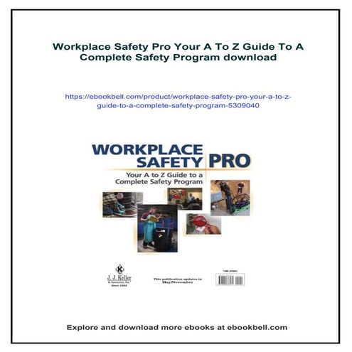 Workplace Safety Pro Your A To Z Guide To A Complete Safety Program | PDF