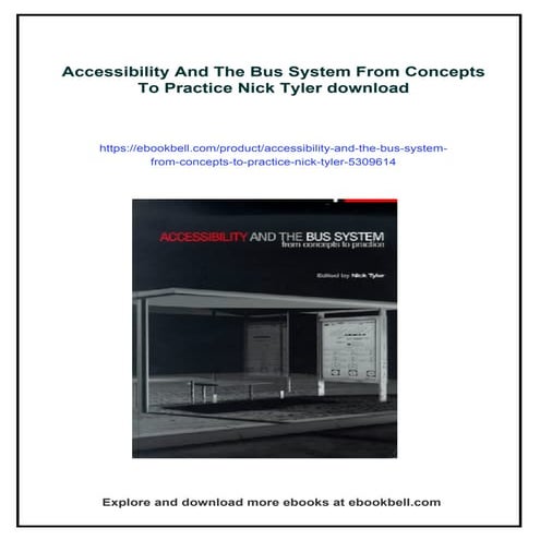 Accessibility And The Bus System From Concepts To Practice Nick Tyler | PDF