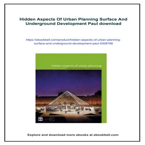 Hidden Aspects Of Urban Planning Surface And Underground Development Paul | PDF