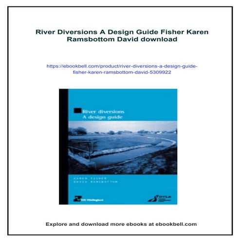 River Diversions A Design Guide Fisher Karen Ramsbottom David | PDF