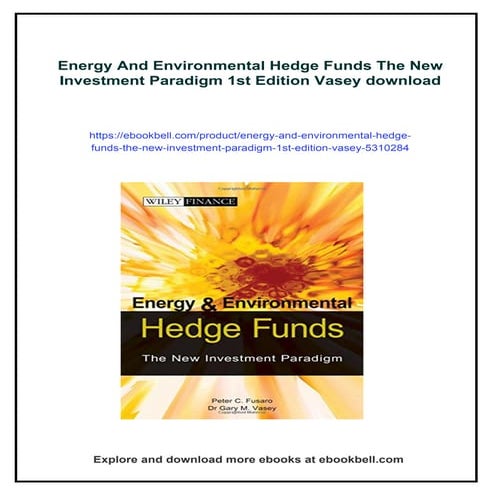 Energy And Environmental Hedge Funds The New Investment Paradigm 1st ...