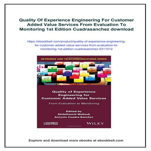 Quality Of Experience Engineering For Customer Added Value Services ...