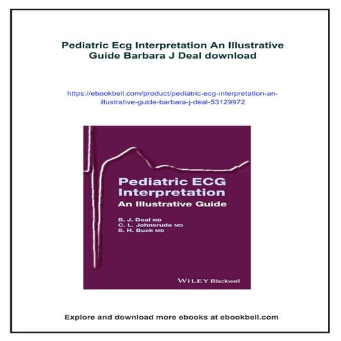 Pediatric Ecg Interpretation An Illustrative Guide Barbara J Deal | PDF