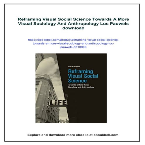 Reframing Visual Social Science Towards A More Visual Sociology And ...