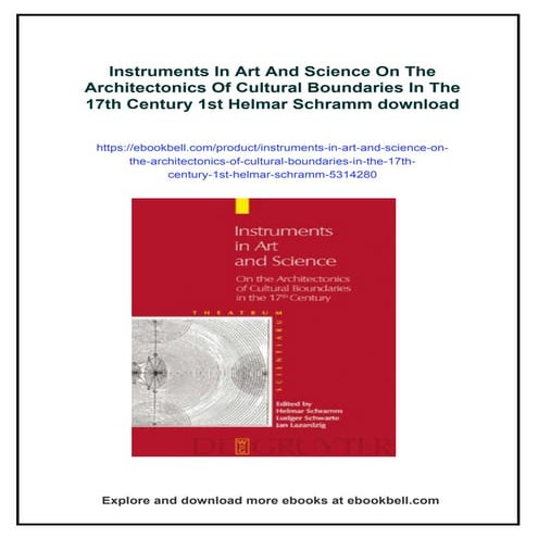 Instruments In Art And Science On The Architectonics Of Cultural Boundaries In The 17th Century ...