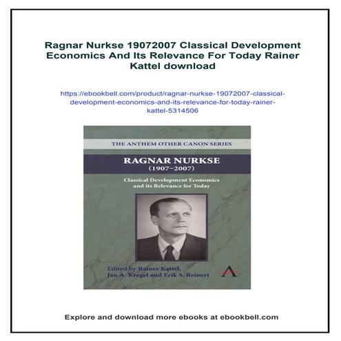 Ragnar Nurkse 19072007 Classical Development Economics And Its ...