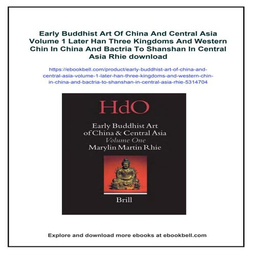 Early Buddhist Art Of China And Central Asia Volume 1 Later Han Three ...