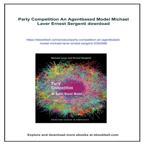 Party Competition An Agentbased Model Michael Laver Ernest Sergenti | PDF
