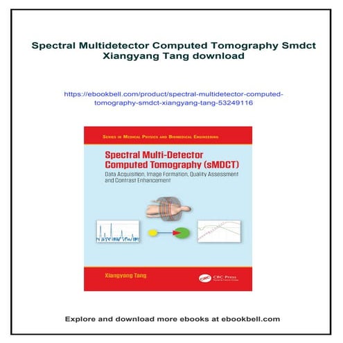 Spectral Multidetector Computed Tomography Smdct Xiangyang Tang | PDF