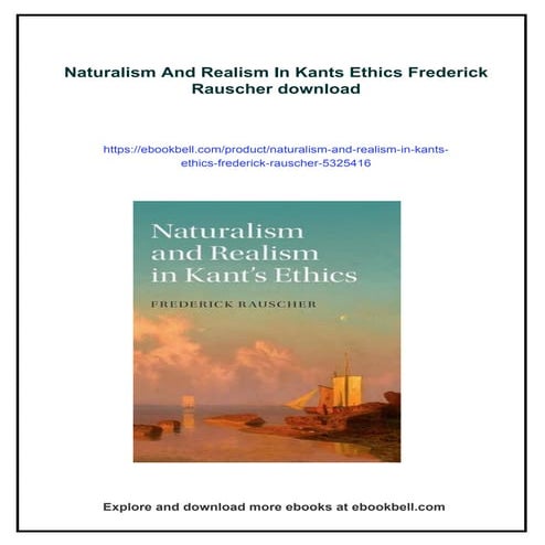 Naturalism And Realism In Kants Ethics Frederick Rauscher | PDF