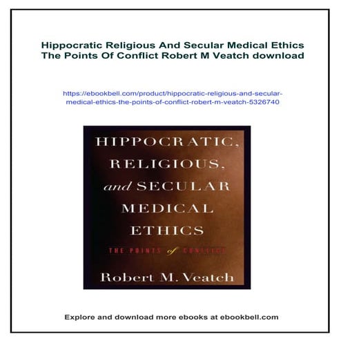 Hippocratic Religious And Secular Medical Ethics The Points Of Conflict ...