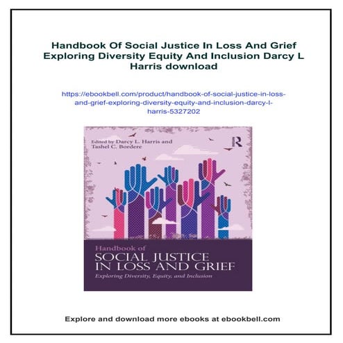 Handbook Of Social Justice In Loss And Grief Exploring Diversity Equity ...