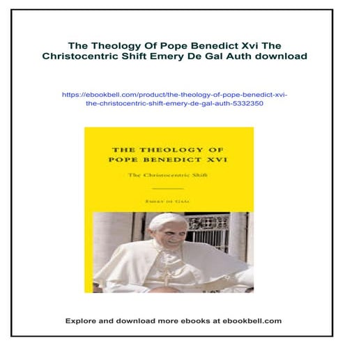 The Theology Of Pope Benedict Xvi The Christocentric Shift Emery De Gal ...