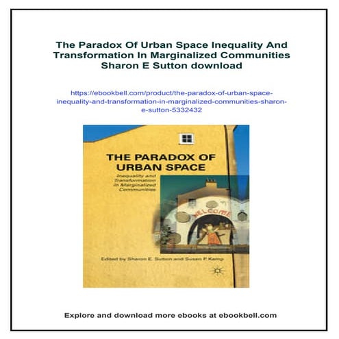 The Paradox Of Urban Space Inequality And Transformation In ...