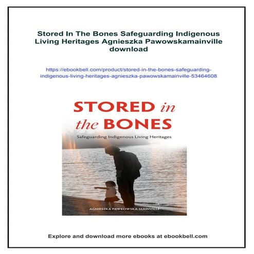 Stored In The Bones Safeguarding Indigenous Living Heritages Agnieszka ...