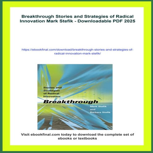 Breakthrough Stories and Strategies of Radical Innovation Mark Stefik | PDF