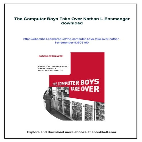 The Computer Boys Take Over Nathan L Ensmenger | PDF