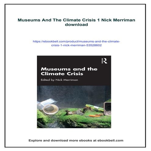 Museums And The Climate Crisis 1 Nick Merriman | PDF
