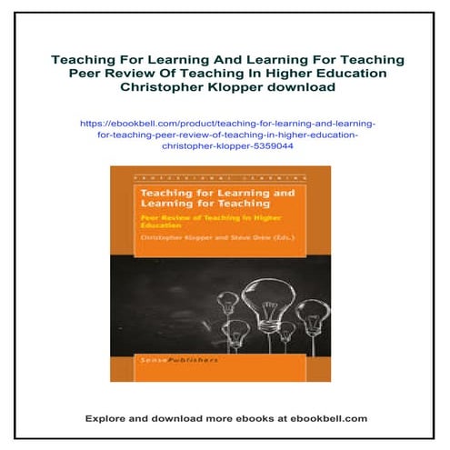 Teaching For Learning And Learning For Teaching Peer Review Of Teaching ...