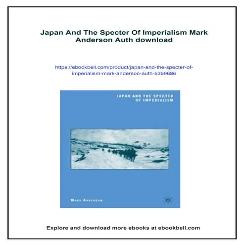 Japan And The Specter Of Imperialism Mark Anderson Auth | PDF
