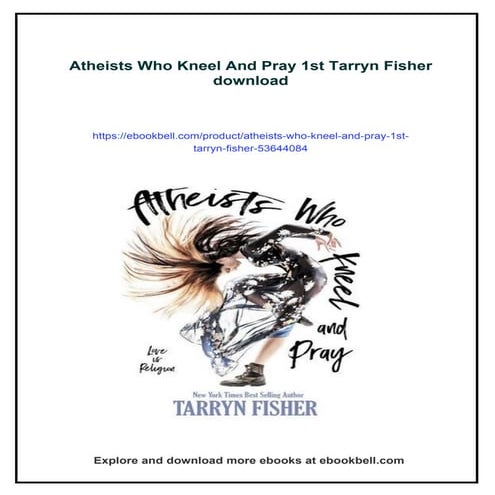 Atheists Who Kneel And Pray 1st Tarryn Fisher | PDF
