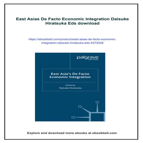 East Asias De Facto Economic Integration Daisuke Hiratsuka Eds | PDF