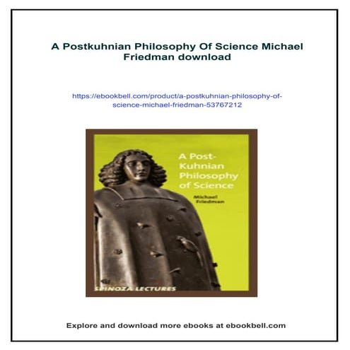 A Postkuhnian Philosophy Of Science Michael Friedman | PDF