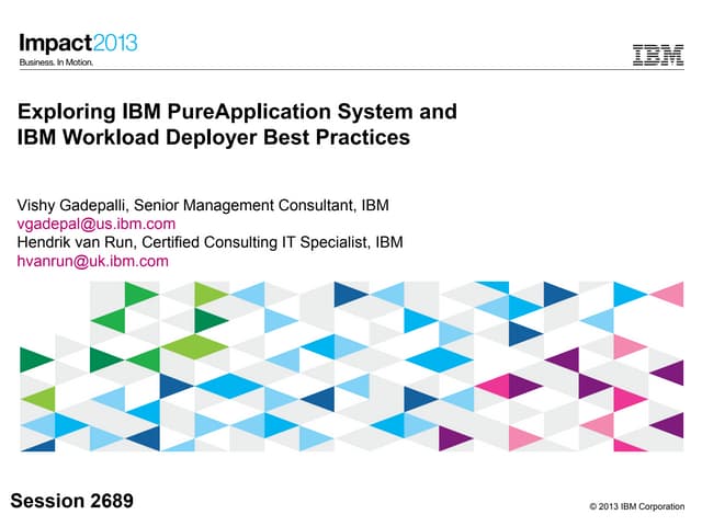 2689 Exploring Ibm Pureapplication System And Ibm Workload Deployer Best Practices Ppt