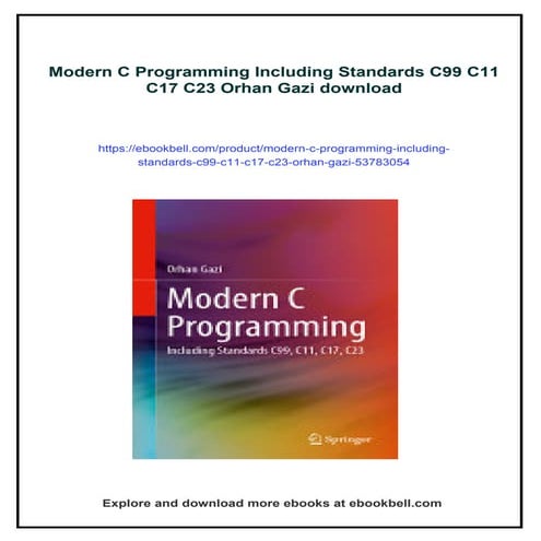 Modern C Programming Including Standards C99 C11 C17 C23 Orhan Gazi | PDF