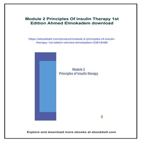 Module 2 Principles Of Insulin Therapy 1st Edition Ahmed Elmokadem | PDF