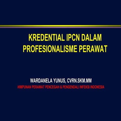 269937539-KREDENTIAL-IPCN.ppt